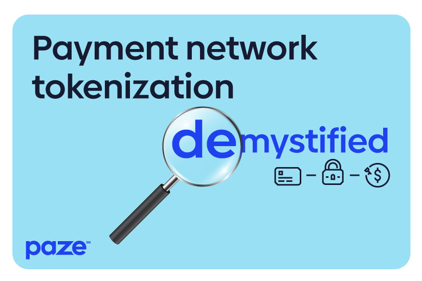 Payment network tokenization demystified | Paze