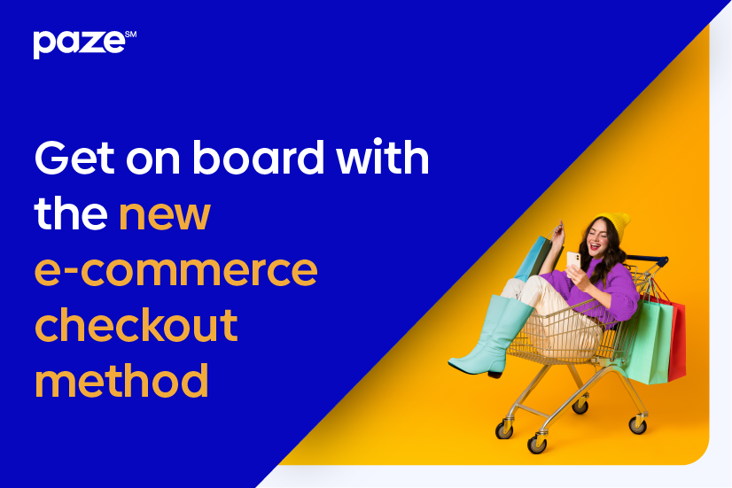 Get on board with the new e-commerce checkout method | Paze