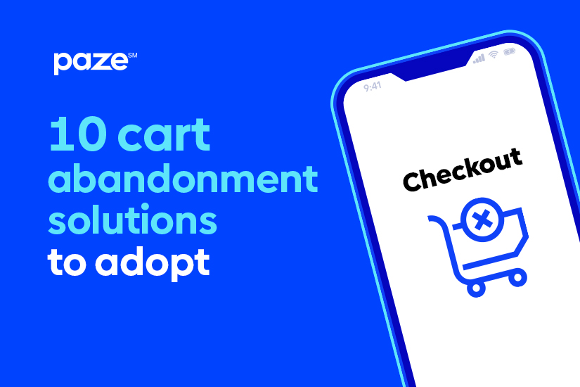 10 cart abandonment solutions to adopt | Paze